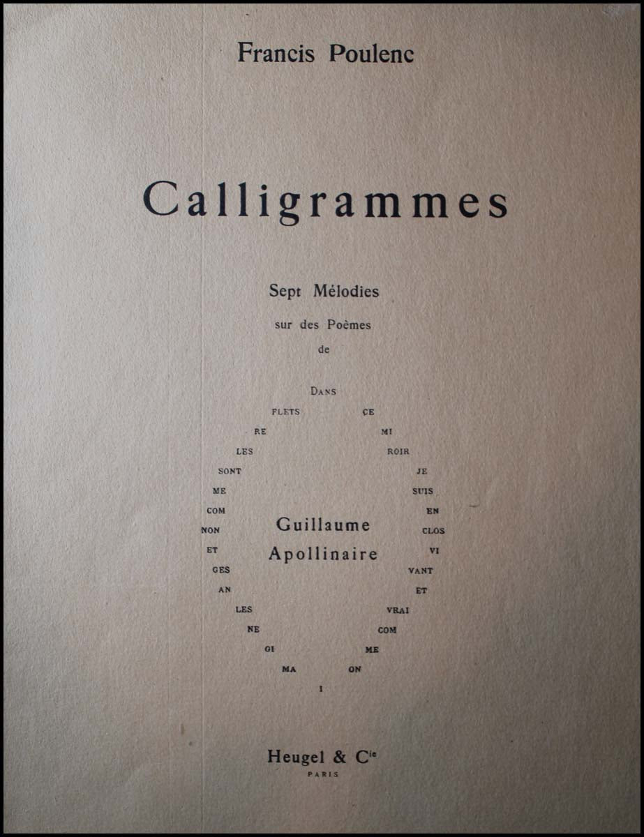 Poulenc, Francis. (1899-1963) Calligrammes. Sept melodies sur des poem ...