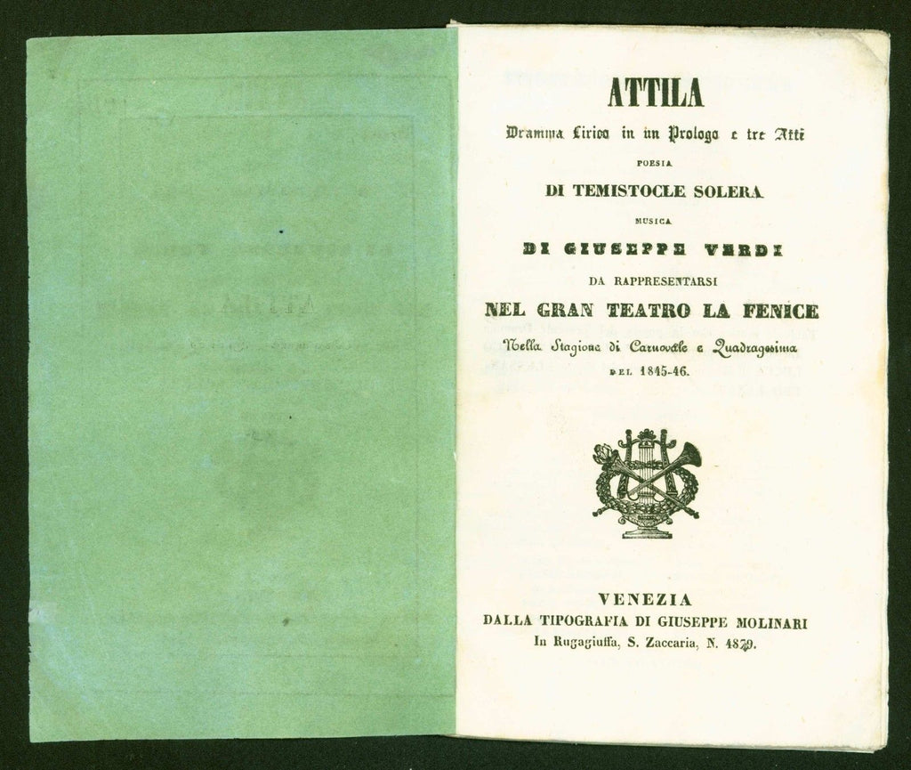Verdi, Giuseppe. (1813-1901) Attila. Dramma Lirica in un Prologo e tre ...